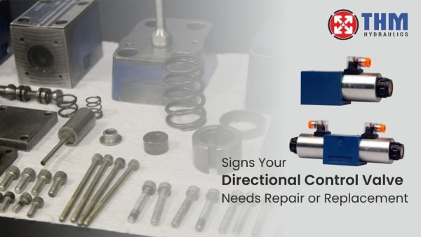 Signs Your Directional Control Valve Needs Repair or Replacement ...